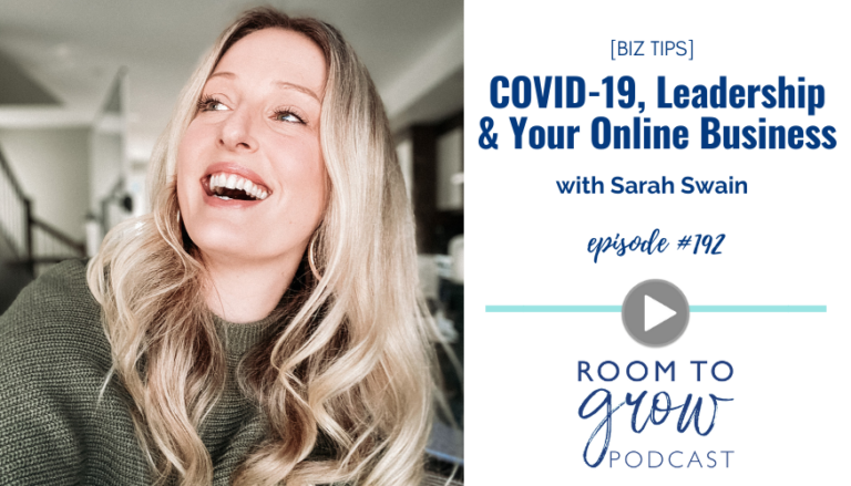[BIZ TIPS] COVID-19, Leadership & Your Online Business with Sarah Swain of The Great Canadian ...